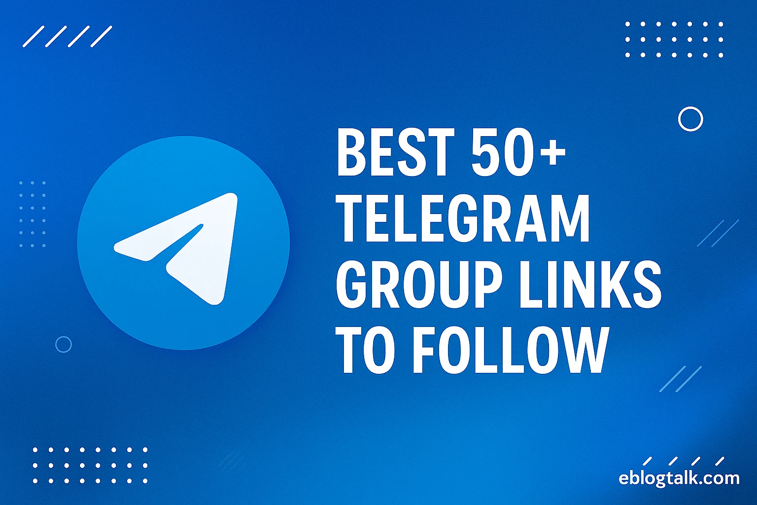 Best 50+ Telegram Group to Join 2025: Dating, Crypto, Technology, and ...